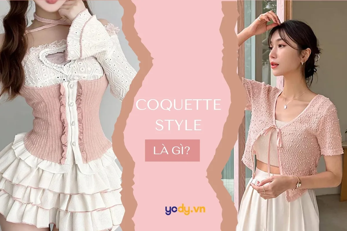 Coquette style là gì? Gu thời trang cực Ngọt cho nàng mộng mer