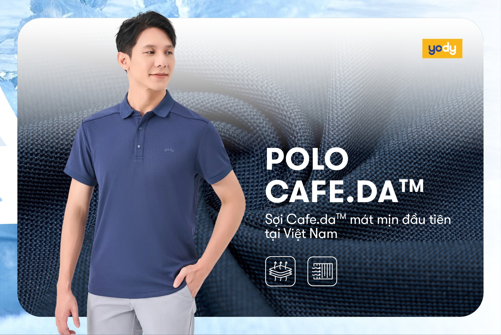 YODY ra mắt Polo Cafe Đá - Dấu ấn tiên phong trên thị trường thời trang ...